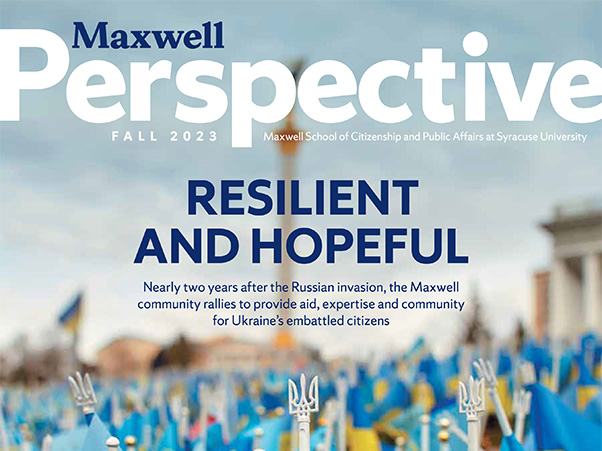 Maxwell Perspective Fall 2023 Issue Resilient and Hopeful